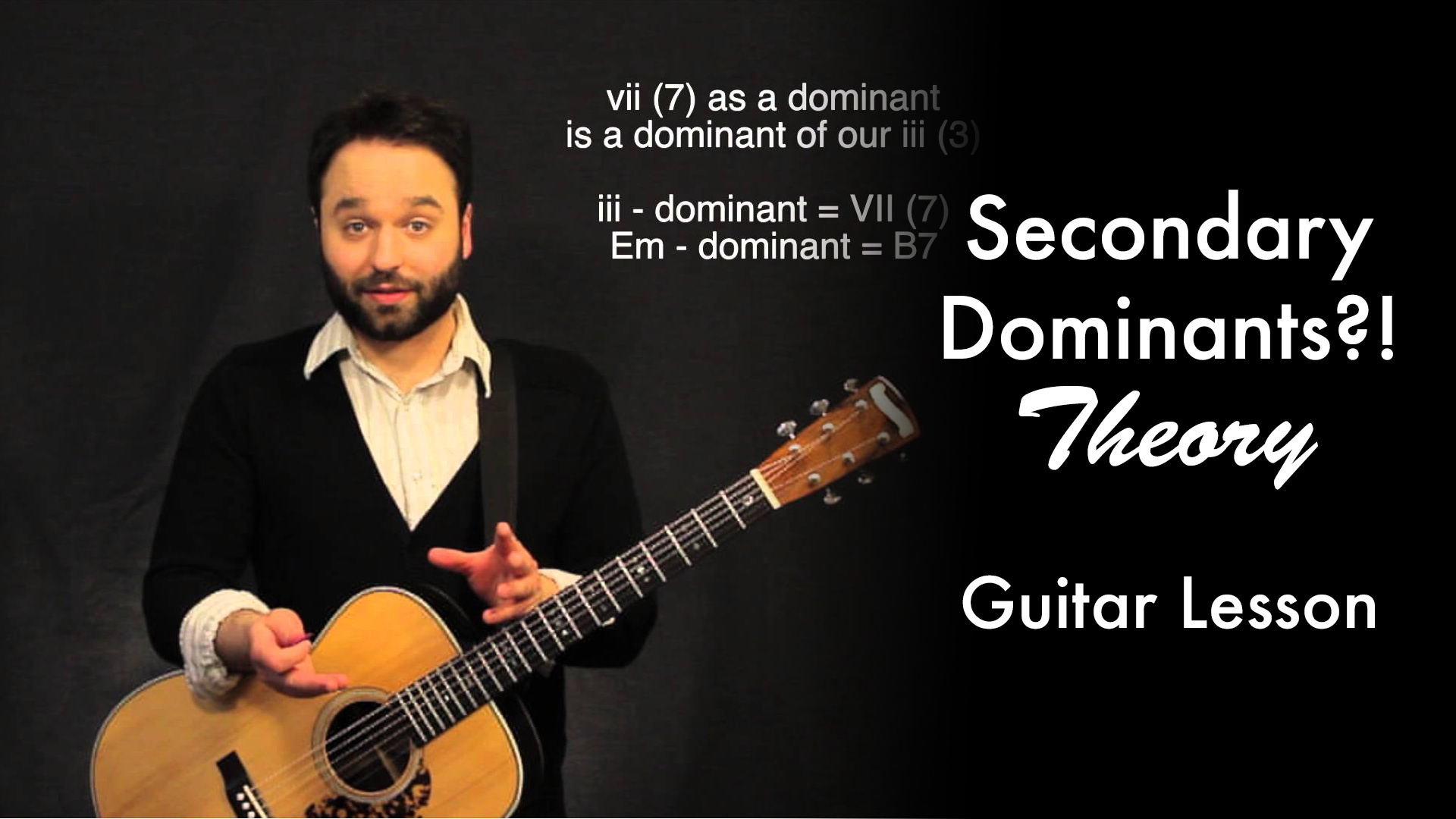 Secondary Dominants?! | Theory • Garret's Guitar Lessons