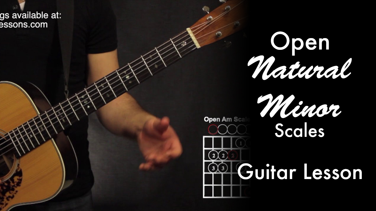 Open Natural Minor Scales • Garret's Guitar Lessons