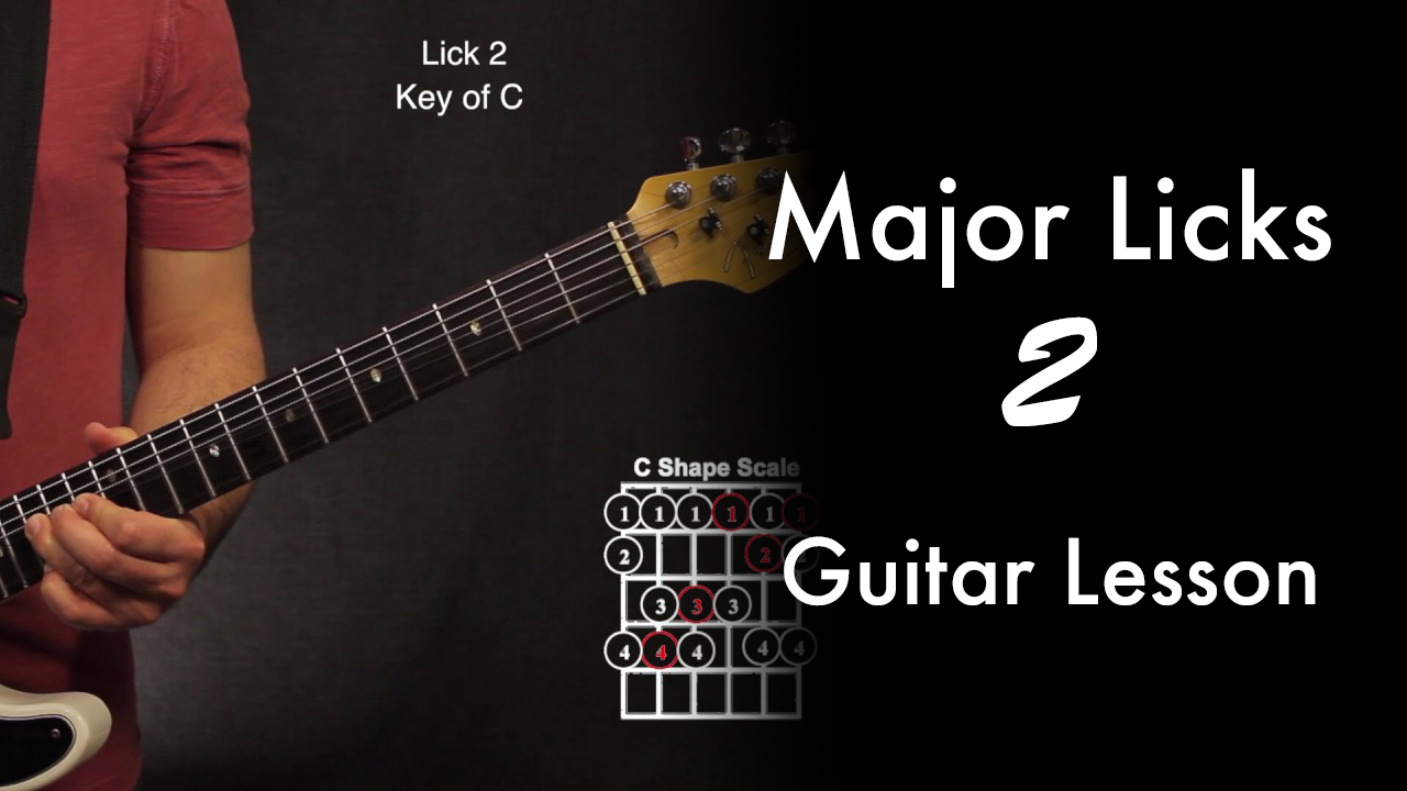 Major Licks | 2 • Garret's Guitar Lessons